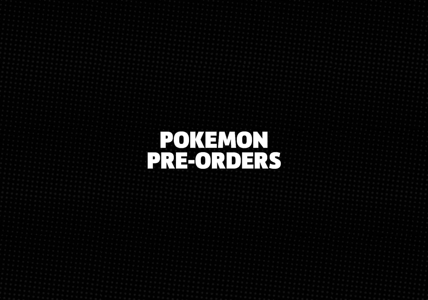 Pokemon Pre-Orders: Secure Your Cards Today!